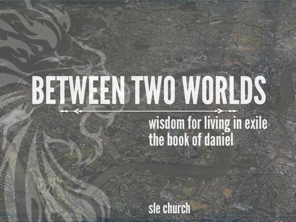 Between Two Worlds - SLE Church